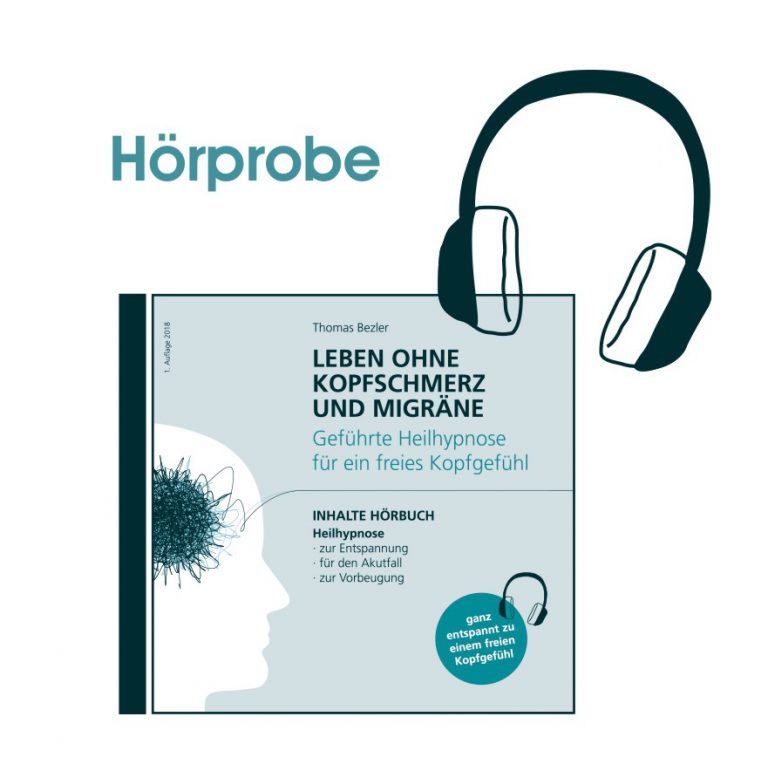 Hörprobe “ Geführte Heilhypnose zu einem freien Kopfgefühl“ | Thomas Bezler